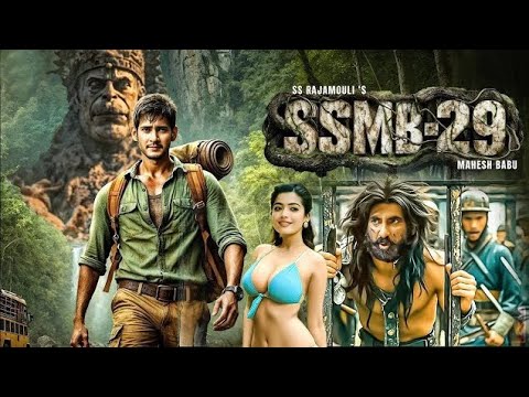 🔥 SSMB 29 (2025) महेश बाबू की नई एक्शन मूवी | हिंदी डब्ड | ब्लॉकबस्टर फिल्म 🔥 - YouTube