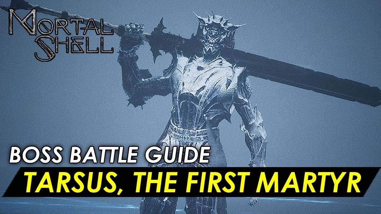 Mortal Shell -Tarsus, First Martyr - Tarsus, Pierwszy Męczennik (Boss ...
