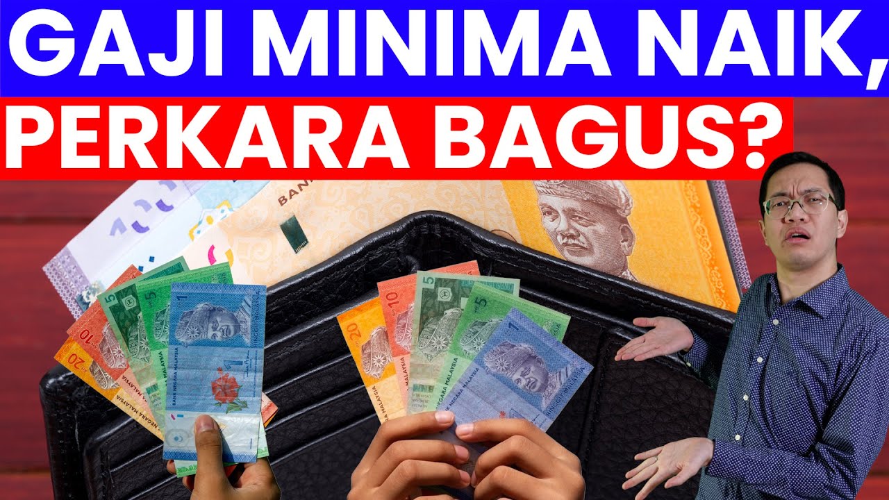 Gaji Minima Naik Ke RM 1800 Bagus? - YouTube