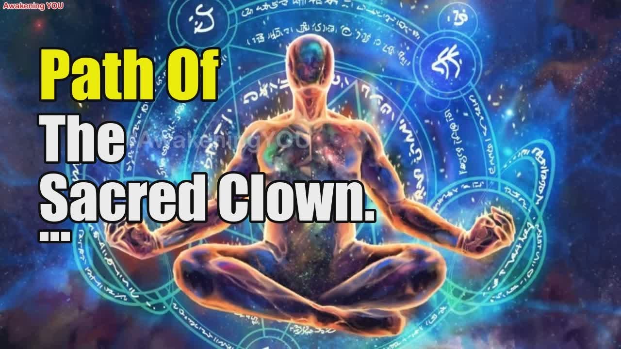 Path Of The Sacred Clown - YouTube