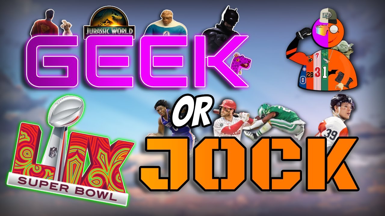 GEEK OR JOCK: Episode 1 (Super Bowl Trailers Hype/Fantastic 4 ...