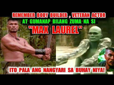 Remember Body Builder&Veteran Actor"Max Laurel"na gumanap bilang Zuma ...