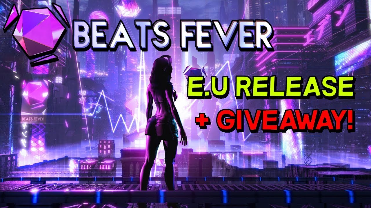 Beats Fever E.U Release + Giveaway! - YouTube