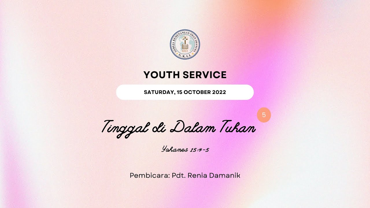 [Youth Service] Tinggal di Dalam Tuhan (5) - Pdt. Renia Damanik - YouTube