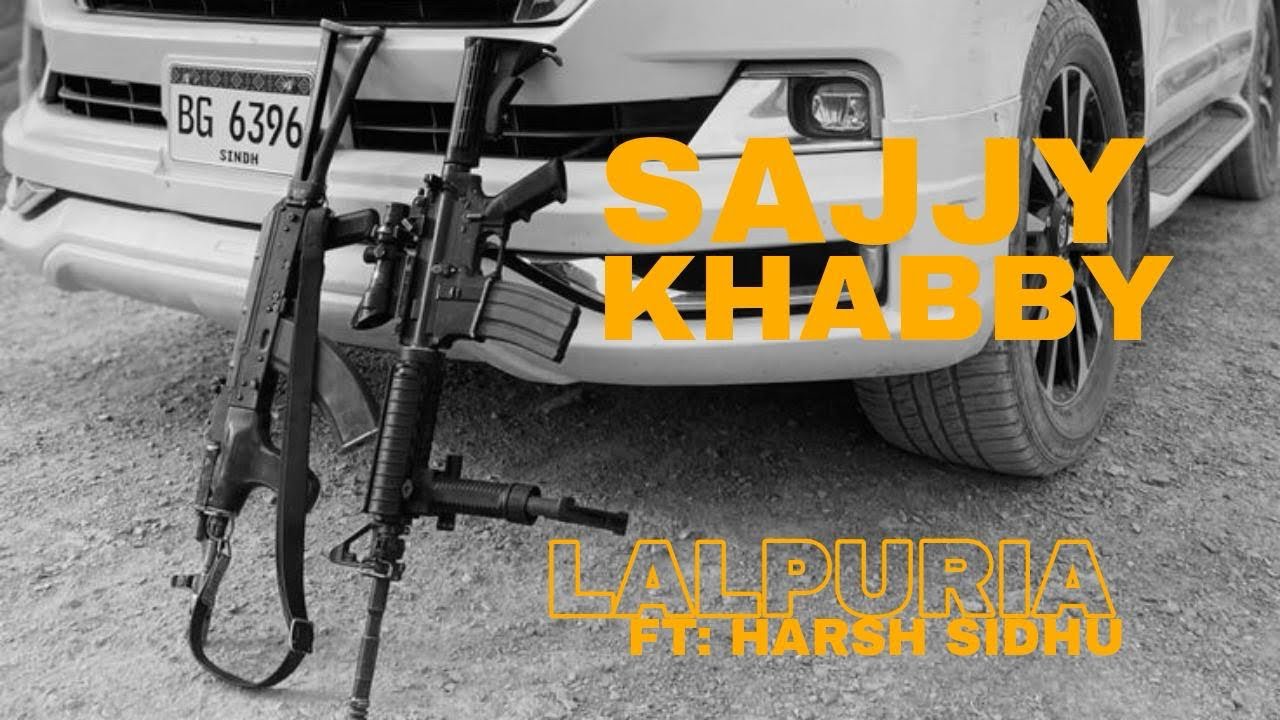 Sajjy Khabby | Lalpuria | Ft: Harsh Sidhu | Official Song | @harsidhu..music_147 - YouTube
