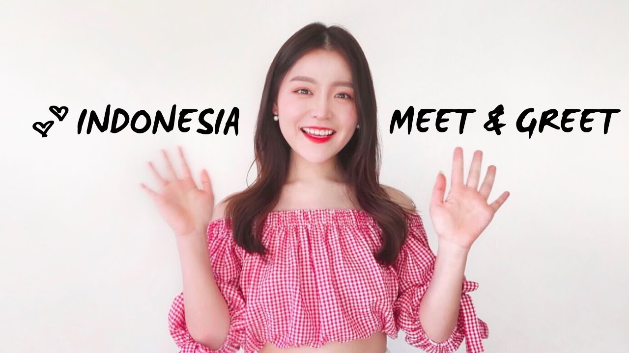 INDONESIA MEET & GREET ANNOUNCEMENT 💕 - YouTube