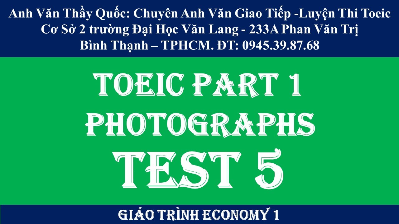 Toeic Listening: Part 1 - Photographs - Test 5 (Economy Book 1) - YouTube