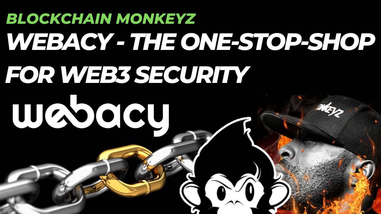 WEBACY - THE ONE STOP SHOP FOR WEB3 SECURITY - BLOCKCHAIN SECURITY ...