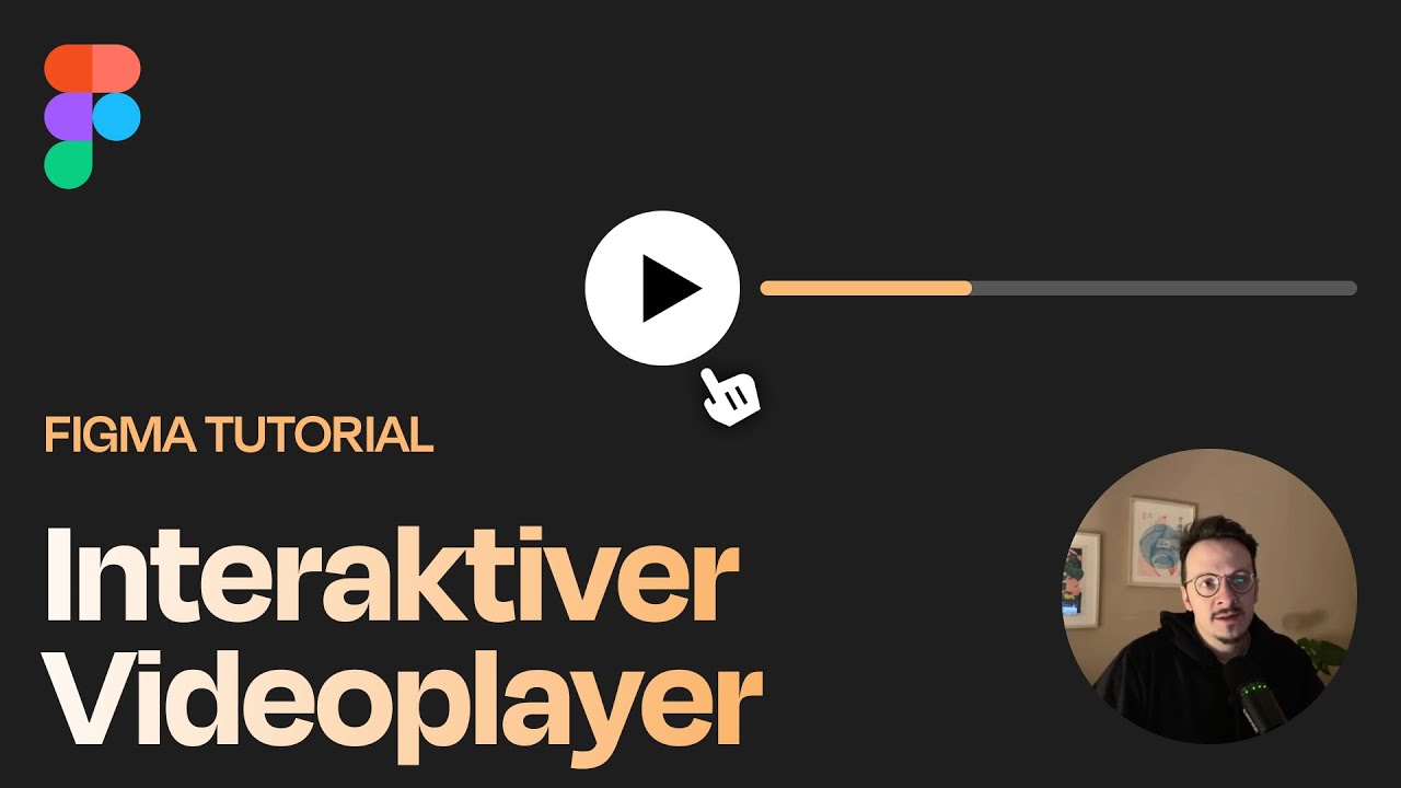 Interaktiver Videoplayer - Figma Tutorial - YouTube