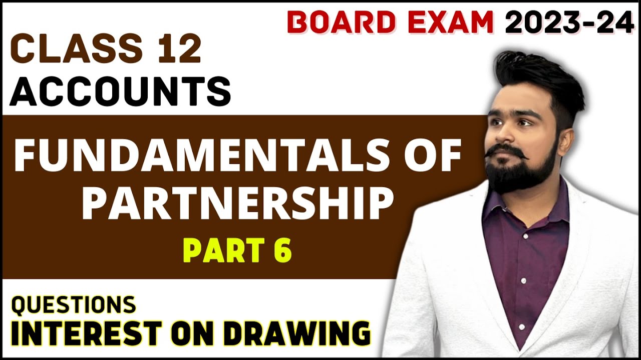 Fundamentals Of Partnership Class 12 Interest On Drawing Chapter 1 fundamentals-of-partnership-class-12-interest-on-drawing-chapter-1