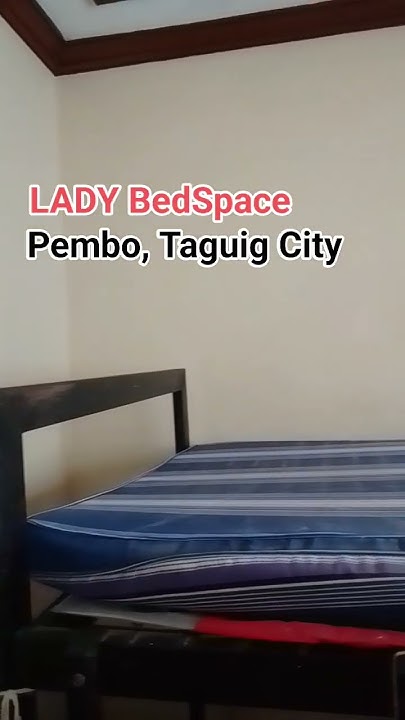 Lady BedSpace in Pembo, Taguig City🛏️ - YouTube