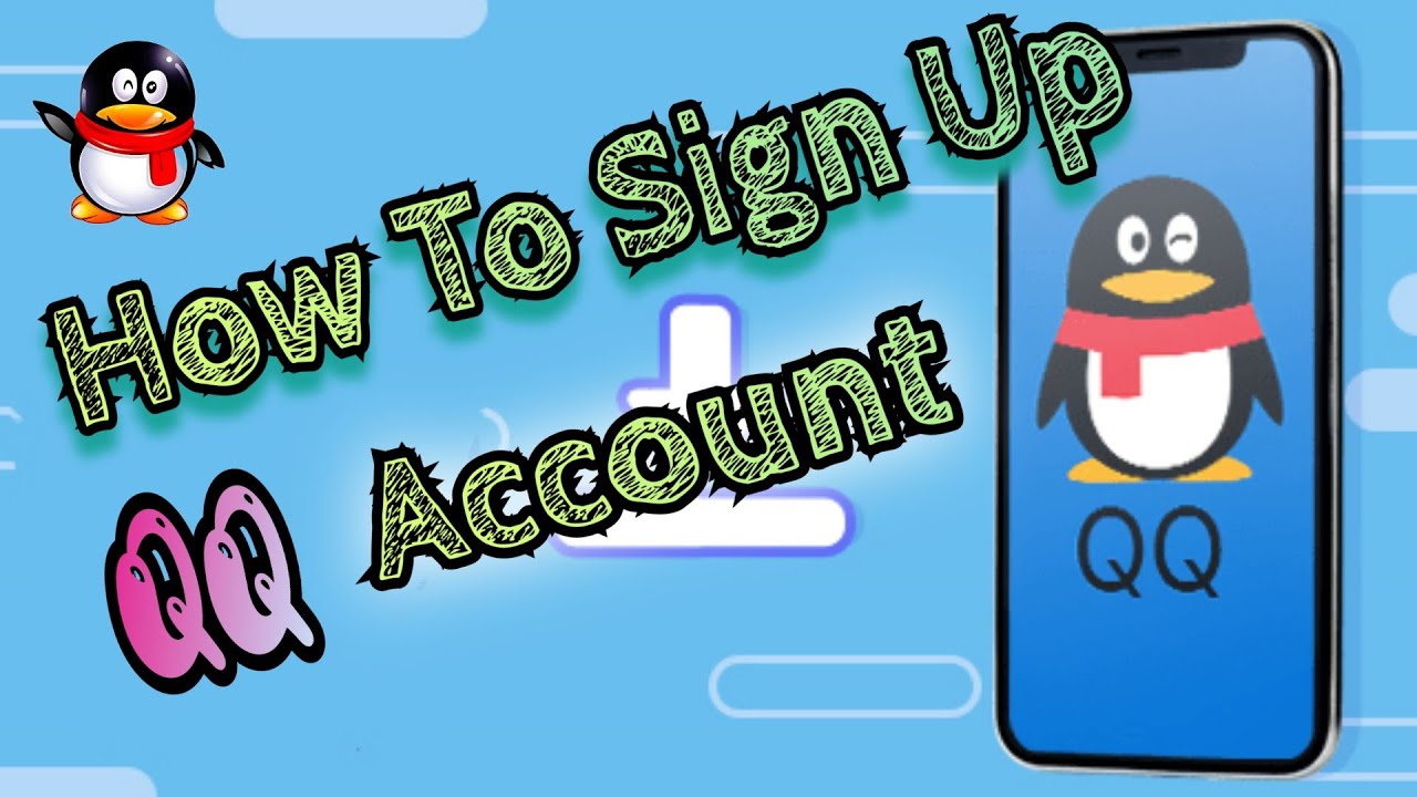 How To Sign Up QQ Account | How To Create QQ Account - YouTube