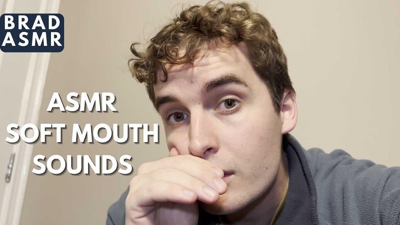 ASMR 100% SOFT Mouth Sounds - YouTube