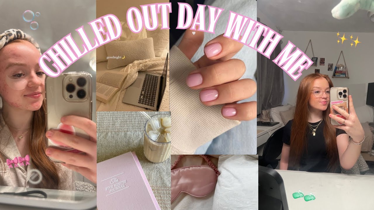 CHILLED OUT DAY WITH ME | relaxed, skincare, nails - YouTube