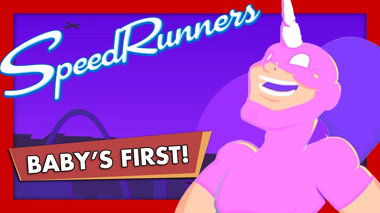 BABY'S FIRST TIME RUNNING - SpeedRunners - YouTube