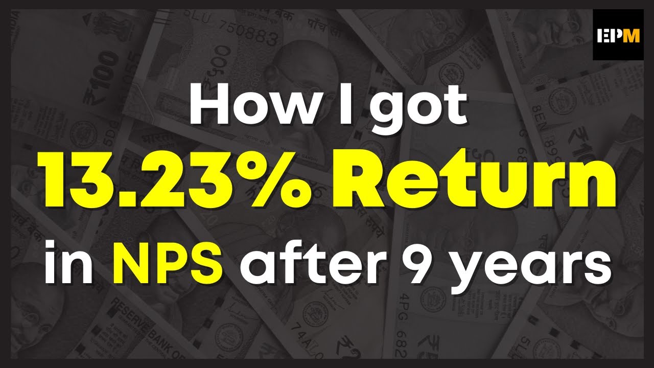 NPS Returns in last 9 years (with Proof) | NPS Scheme | EPM - YouTube