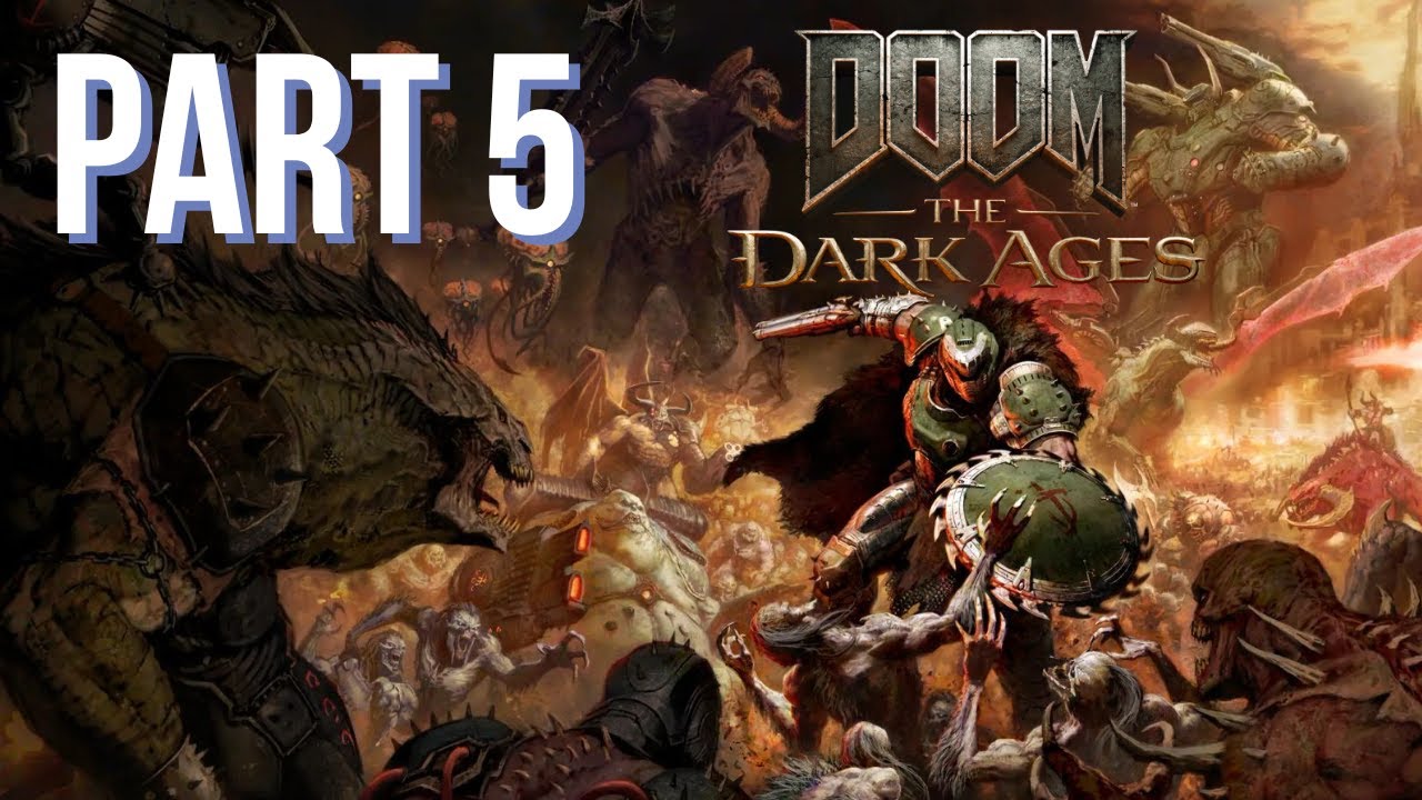 DOOM, baby (part 5 DOOM The Dark Ages) - YouTube