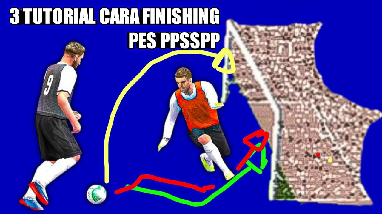 3 TUTORIAL FINISHING SAAT BERHADAPAN DENGAN KIPER DI PES PPSSPP | CARA ...