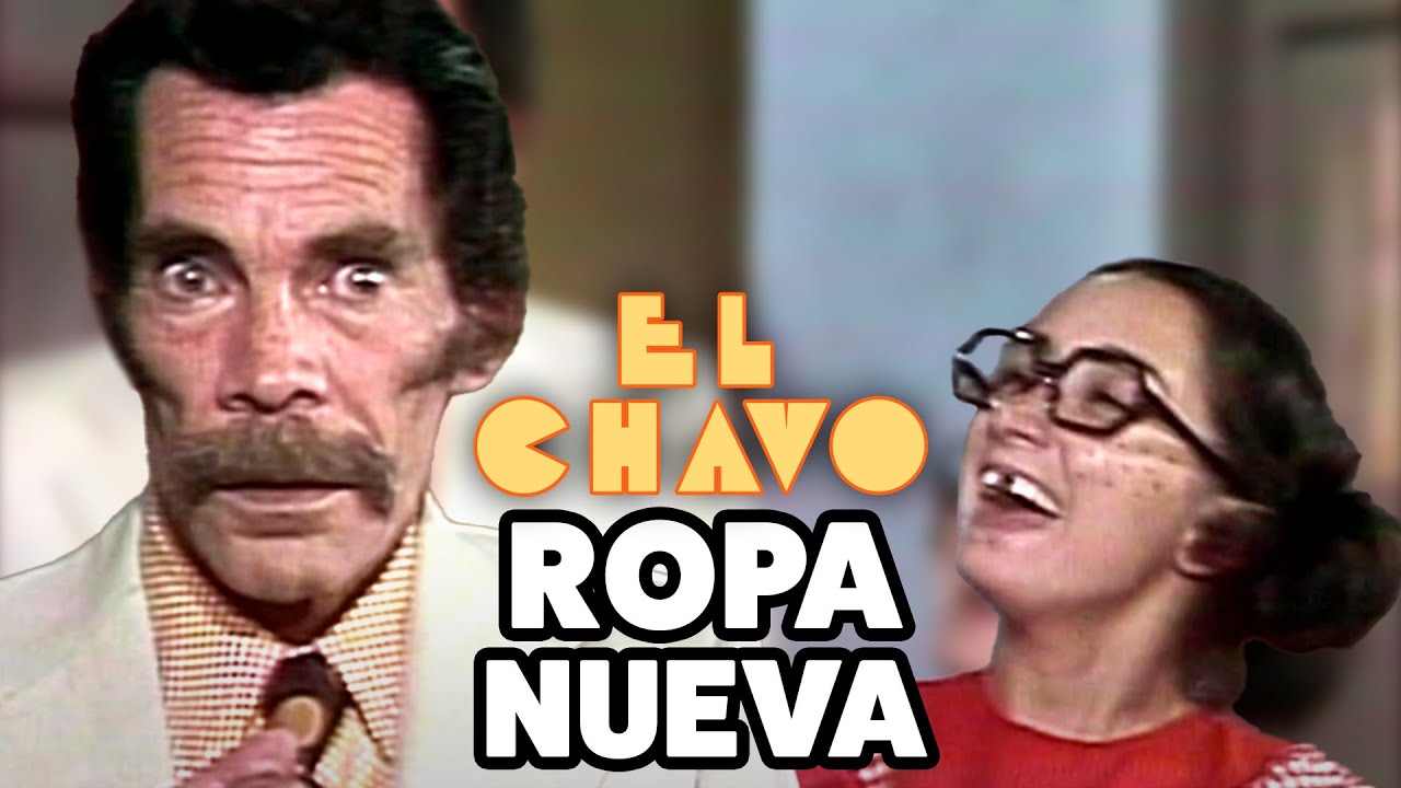 Don Ramón y la Chilindrina estrenan ropa, ¿y la renta? | El Chavo del 8 ...