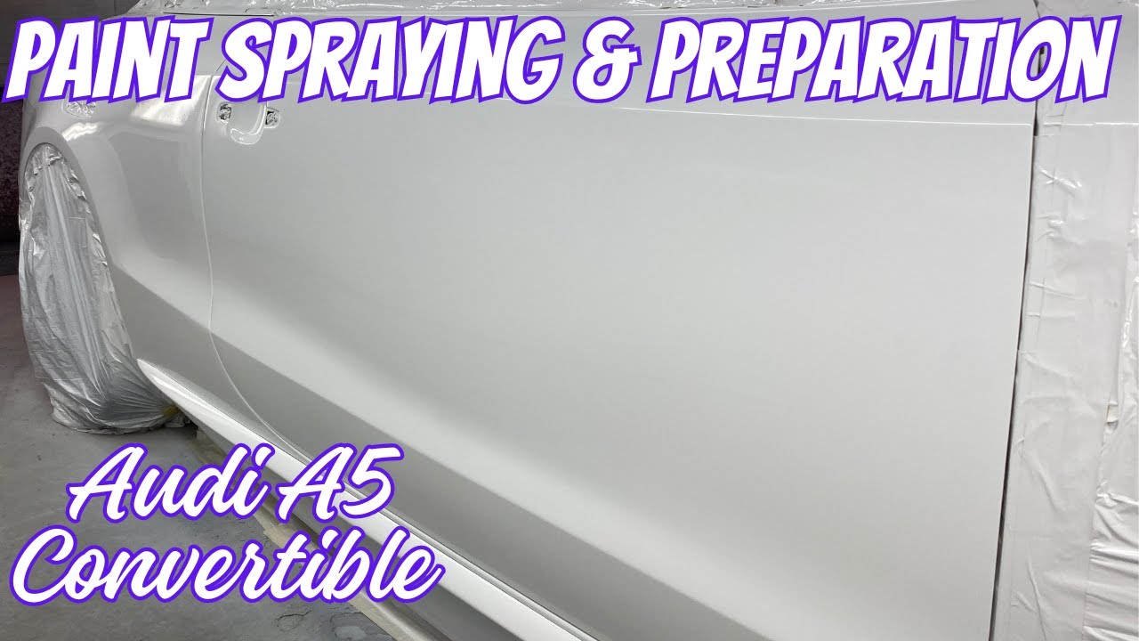 Spraying & Paint Preparation Audi A5 - YouTube