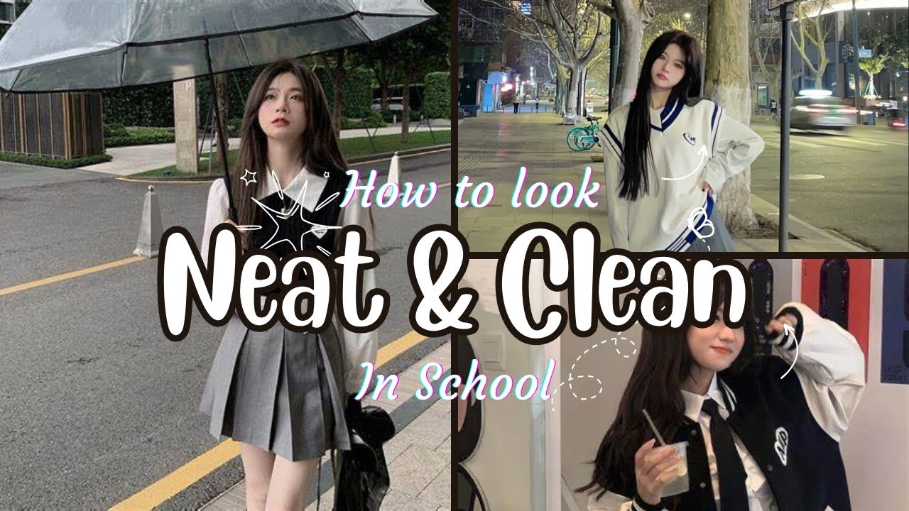 how to look neat & clean in school // look pretty in school - YouTube