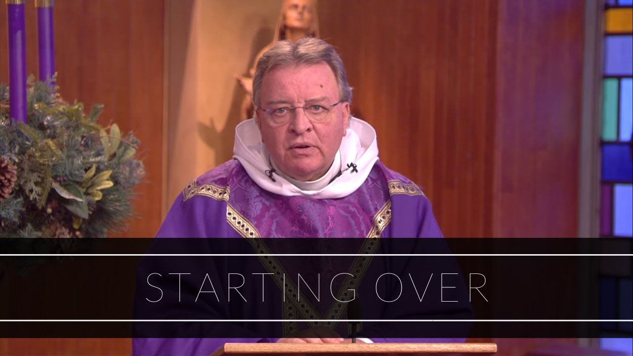 Starting Over | Homily: Father David O'Leary - YouTube