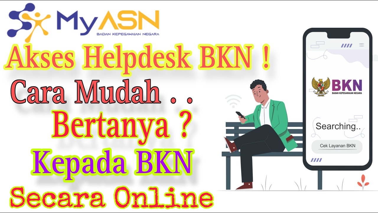 Cara Penggunaan Layanan Helpdesk BKN di MyAsn | Ayo Tanya ke BKN secara Online #asn #pns #pppk ...