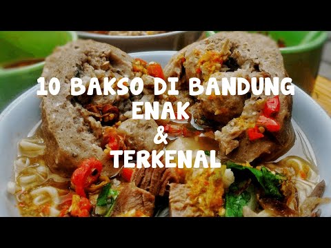 10 BAKSO BANDUNG YANG TERKENAL ENAK DAN VIRAL