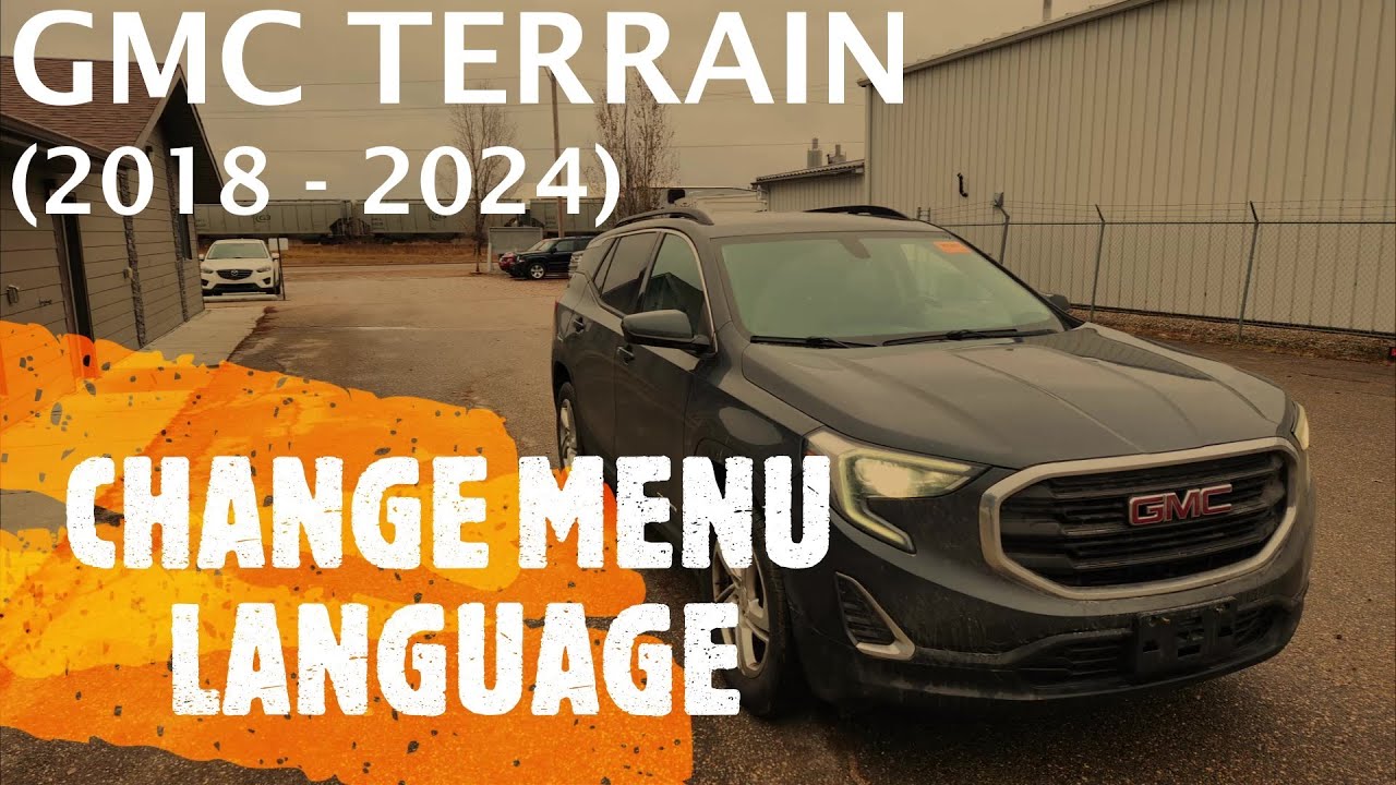 GMC Terrain - HOW TO CHANGE / SELECT MENU LANGUAGE (2018 - 2024) - YouTube