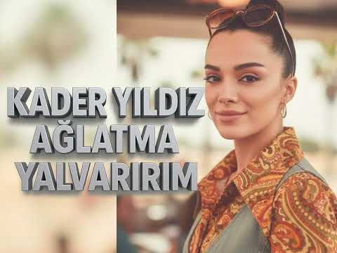 Kader Yıldız Ağlatma Yalvarırım (Akustik)