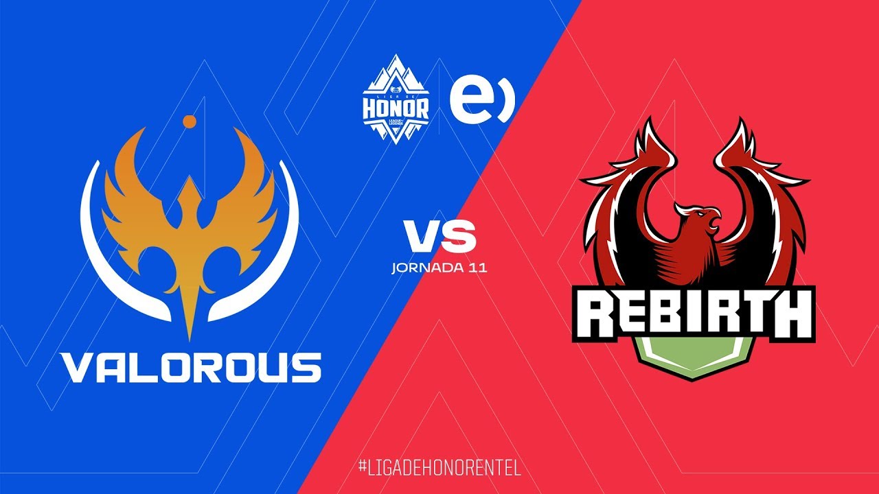 Valorous vs Rebirth Esports | #LigadeHonorEntel League of Legends ...