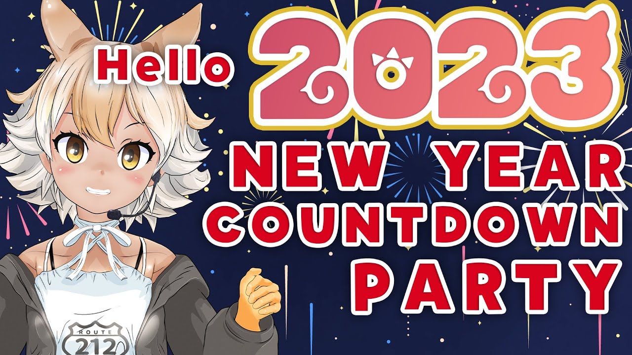 【Countdown】Hello to 2023, New Year Countdown Party【#Coyote / #KemoV ...