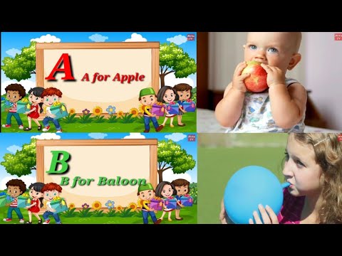 A for apple,B for baloon।Alphabets learning video with live example।A ...