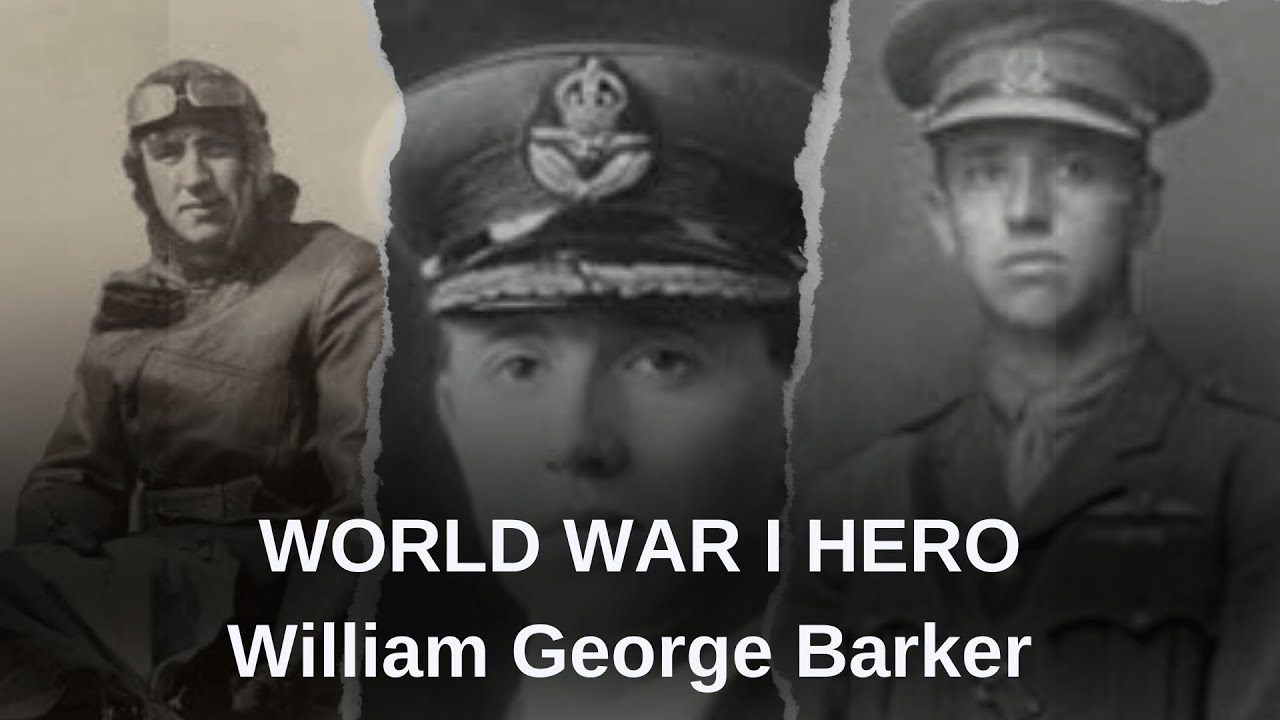 Canada's Most Decorated War Hero: William George Barker in World War I ...