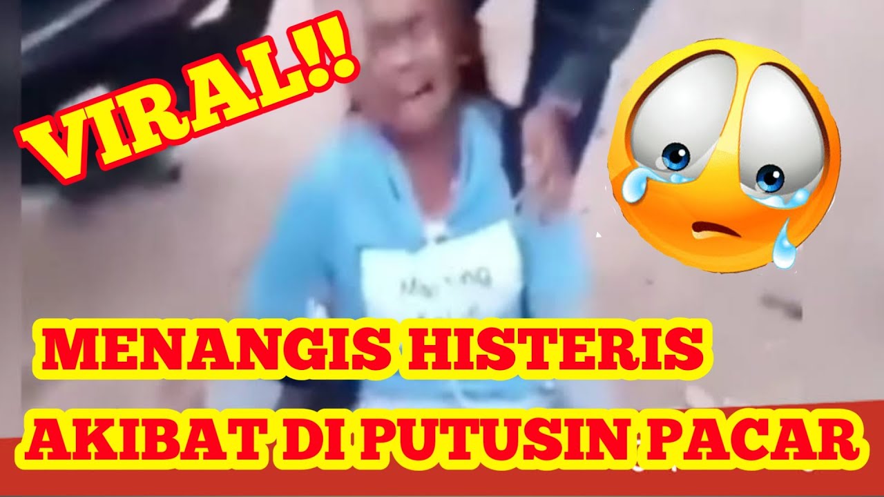 Viral 2020!! Cewek Menangis Histeris | Akibat Di Putusin Pacar - YouTube