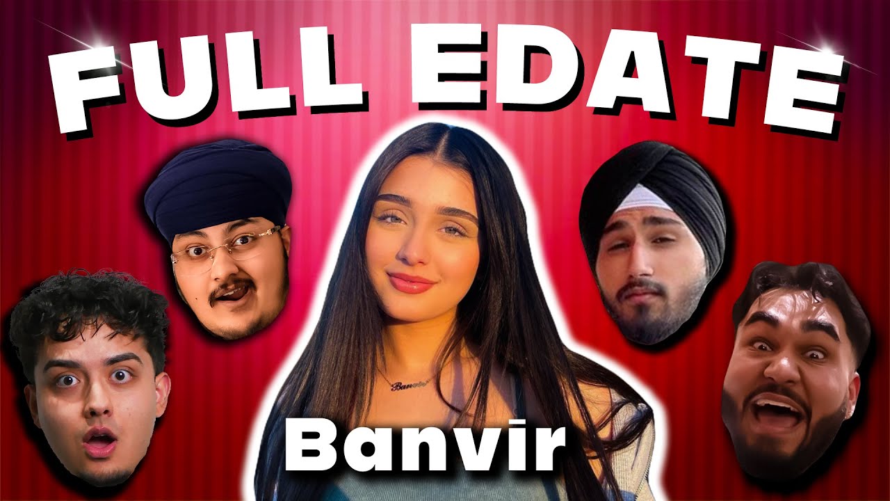 *FULL* BANVIR PUNJABI E-DATE Hosted by Parmvsthewrld with Josh Sooch ...