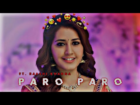 Nej 💖 Paro Paro 😍😍 Ft  Raashi Khanna Edit   Raashi Khanna Edit   #paroparo #rashikhanna #shorts #nej