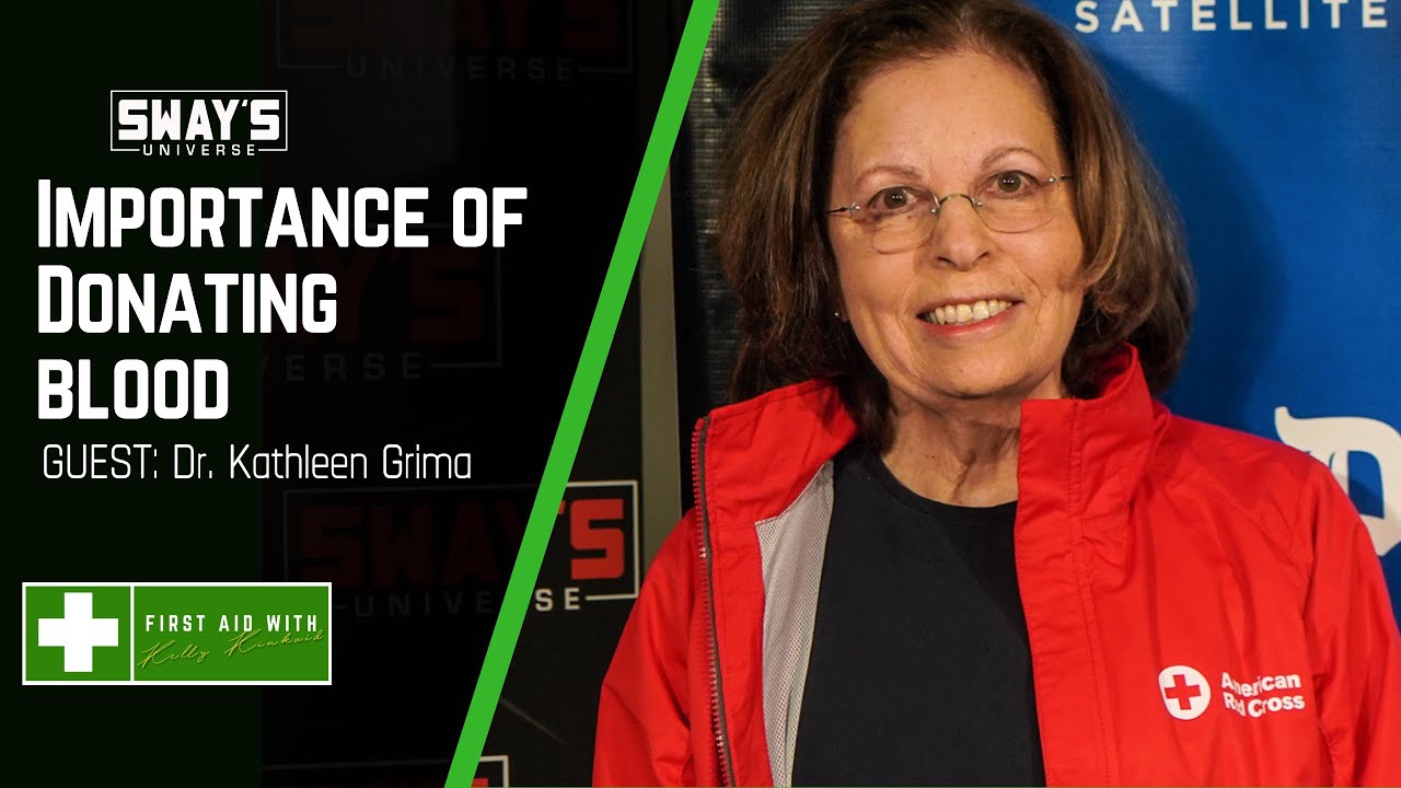 First Aid with Kelly Kinkaid: The Importance of Donating Blood | Sway’s ...