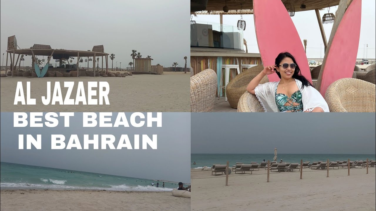 BAHRAIN AL JAZAER BEACH | ZALLAQ BEACH | BEST BEACH IN BAHRAIN | AISA ...