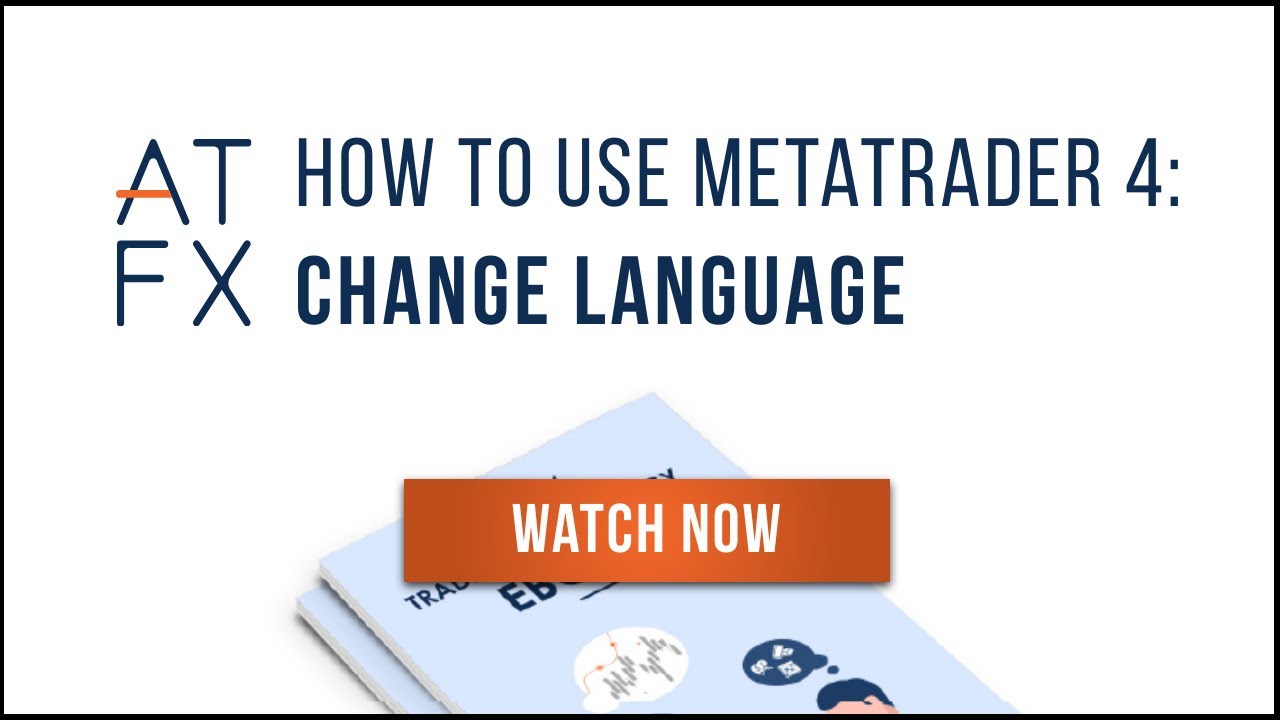 ATFX | How to Change Language in Metatrader 4 (MT4) - YouTube
