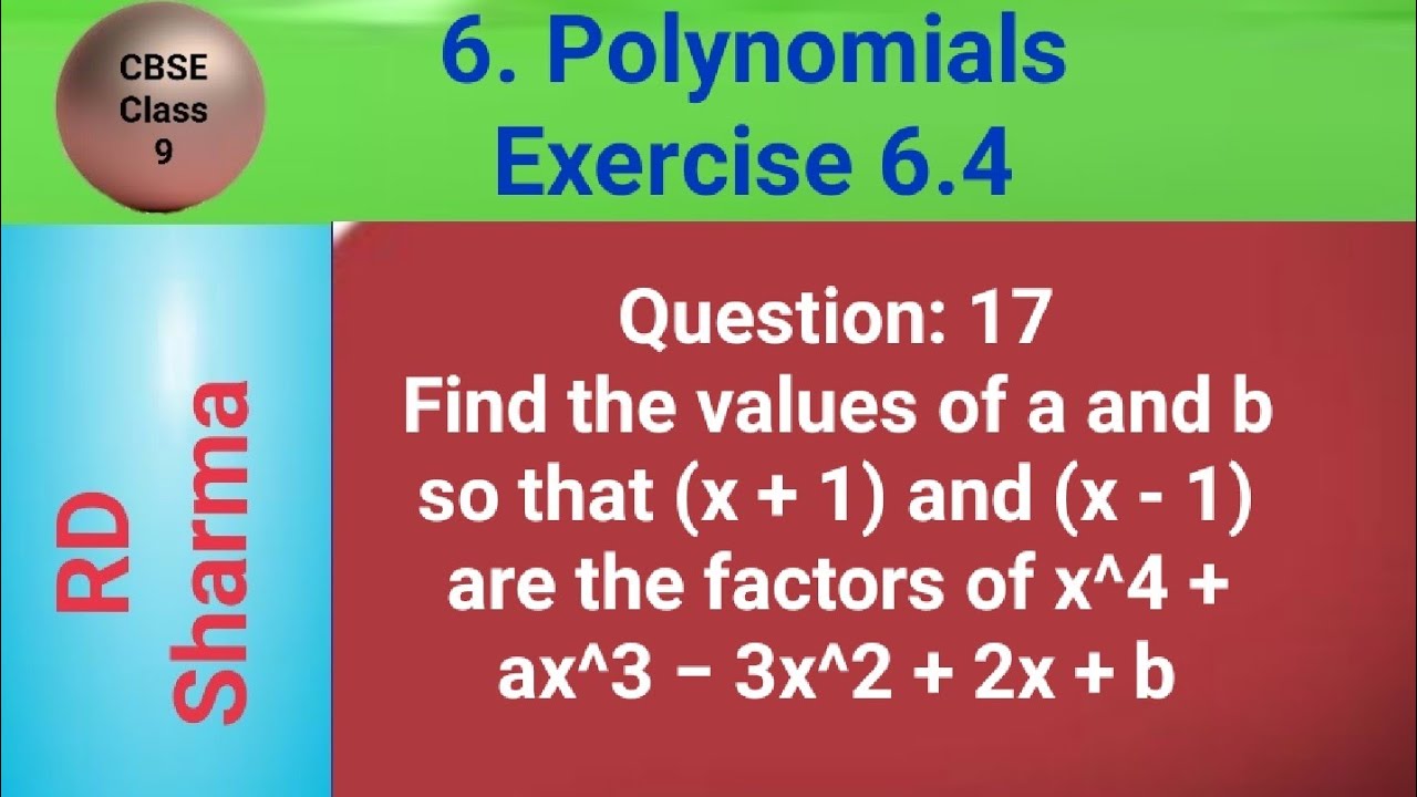 Find The Values Of A And B So That x 1 And x 1 Are The Factors