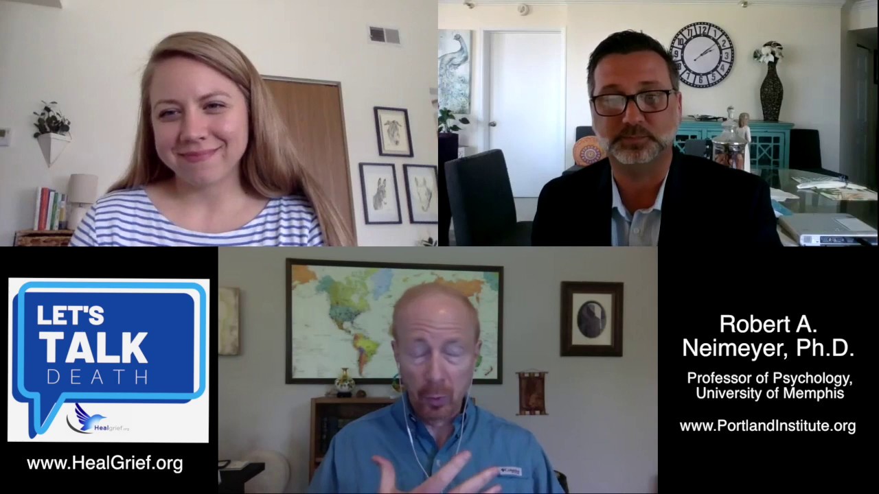 Let's Talk Death with Robert Neimeyer, Ph.D. - YouTube