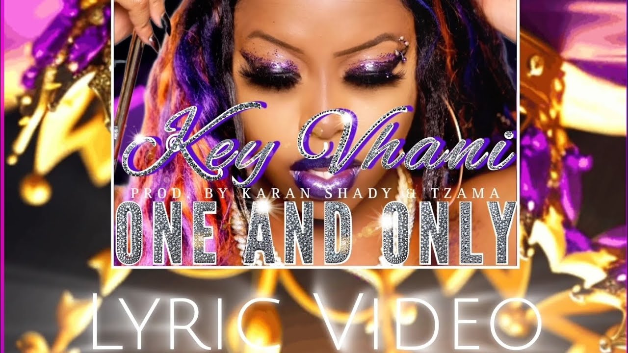Key Vhani - One And Only (Lyric Video) - YouTube