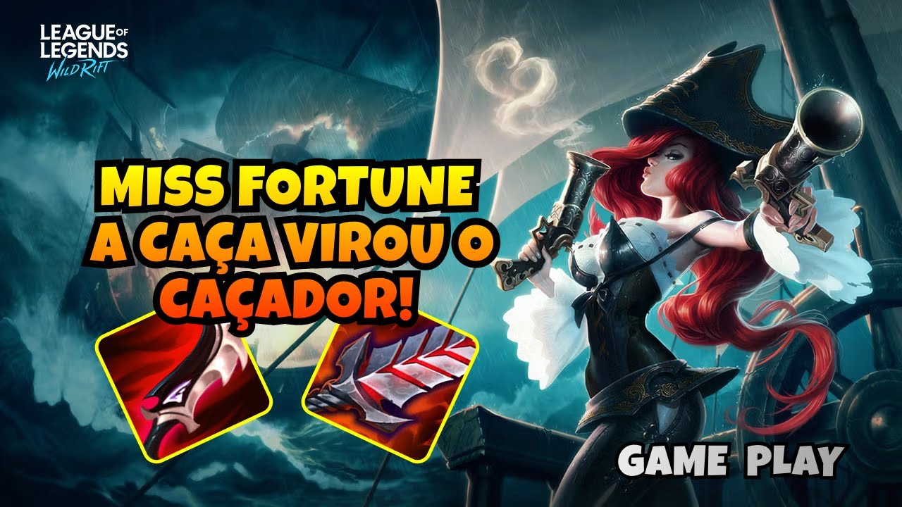 MISS FORTUNE A CAÇA VIROU O CAÇADOR! LoL! WILD RIFT - YouTube