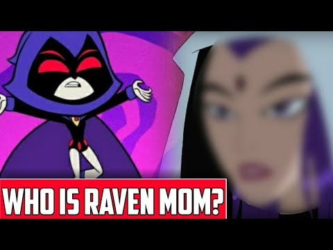 Teen Titans Raven Mother