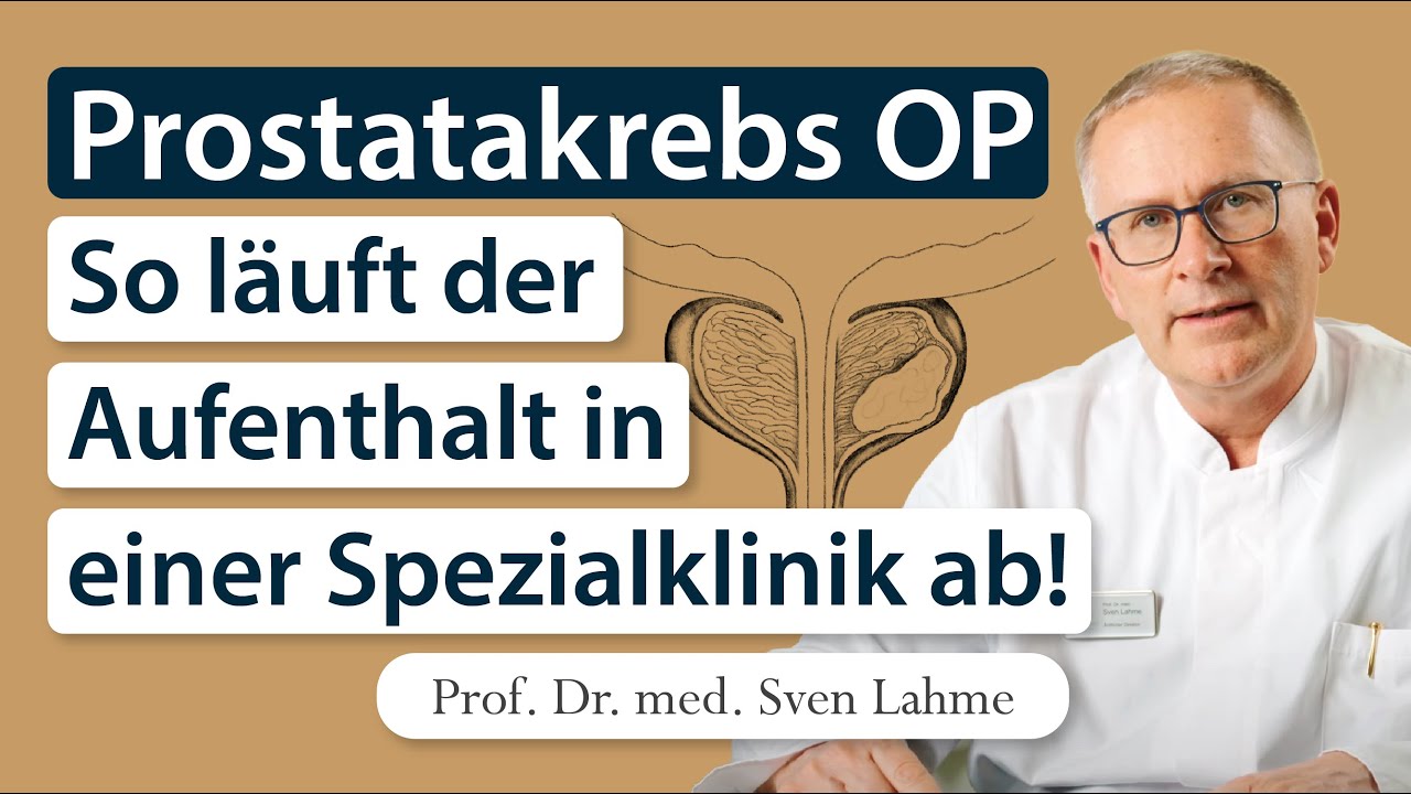 Prostatakrebs | 1 Woche in urologischer Klinik | Die 9 Schritte bei der ...