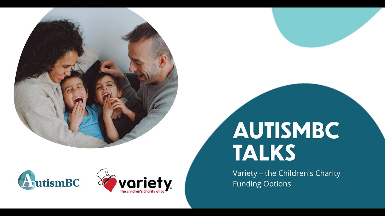 AutismBC Talks: Variety BC's Private Autism Assessments Funding ...