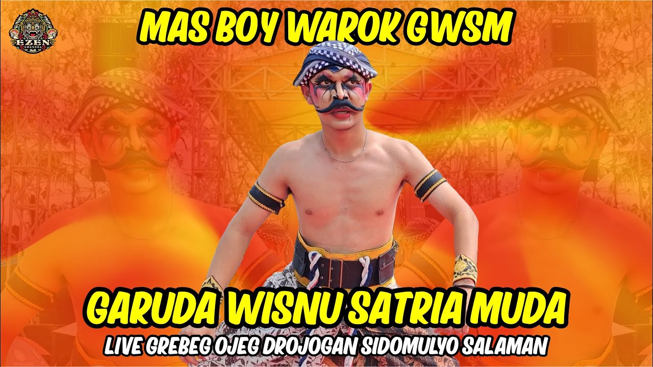 MAS BOY WAROK GWSM TERBARU GARUDA WISNU SATRIA MUDA LIVE GREBEG OJEG ...