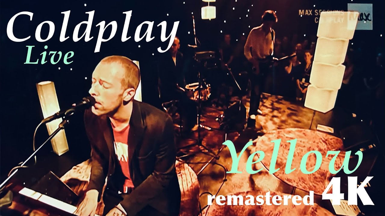 Coldplay Live - Yellow - Remastered - YouTube