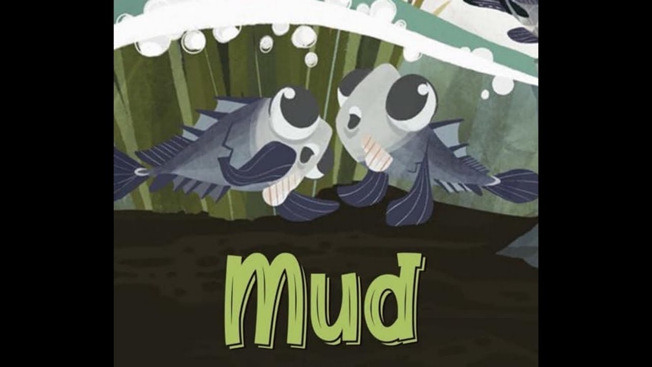 Mud :The Extraordinary Journey of a Mud-Hopping Fish! a short english ...